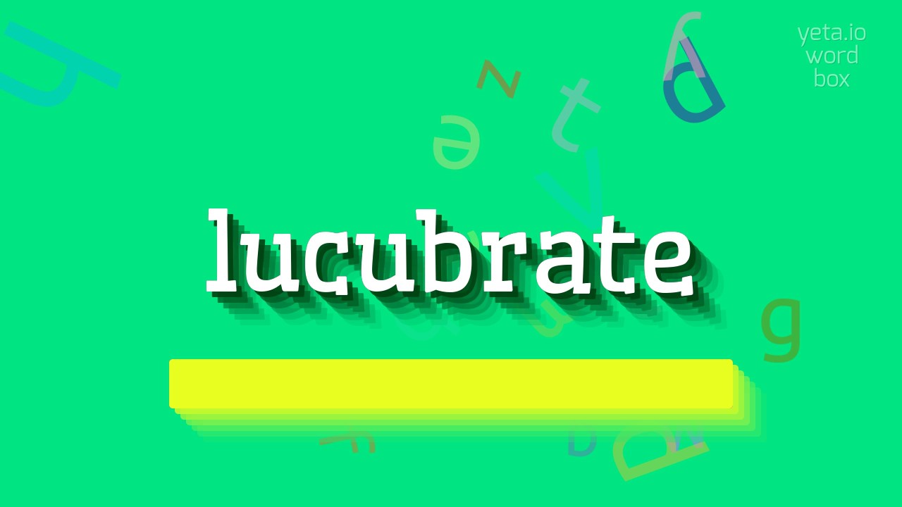 How to say "lucubrate"! (High Quality Voices) - YouTube