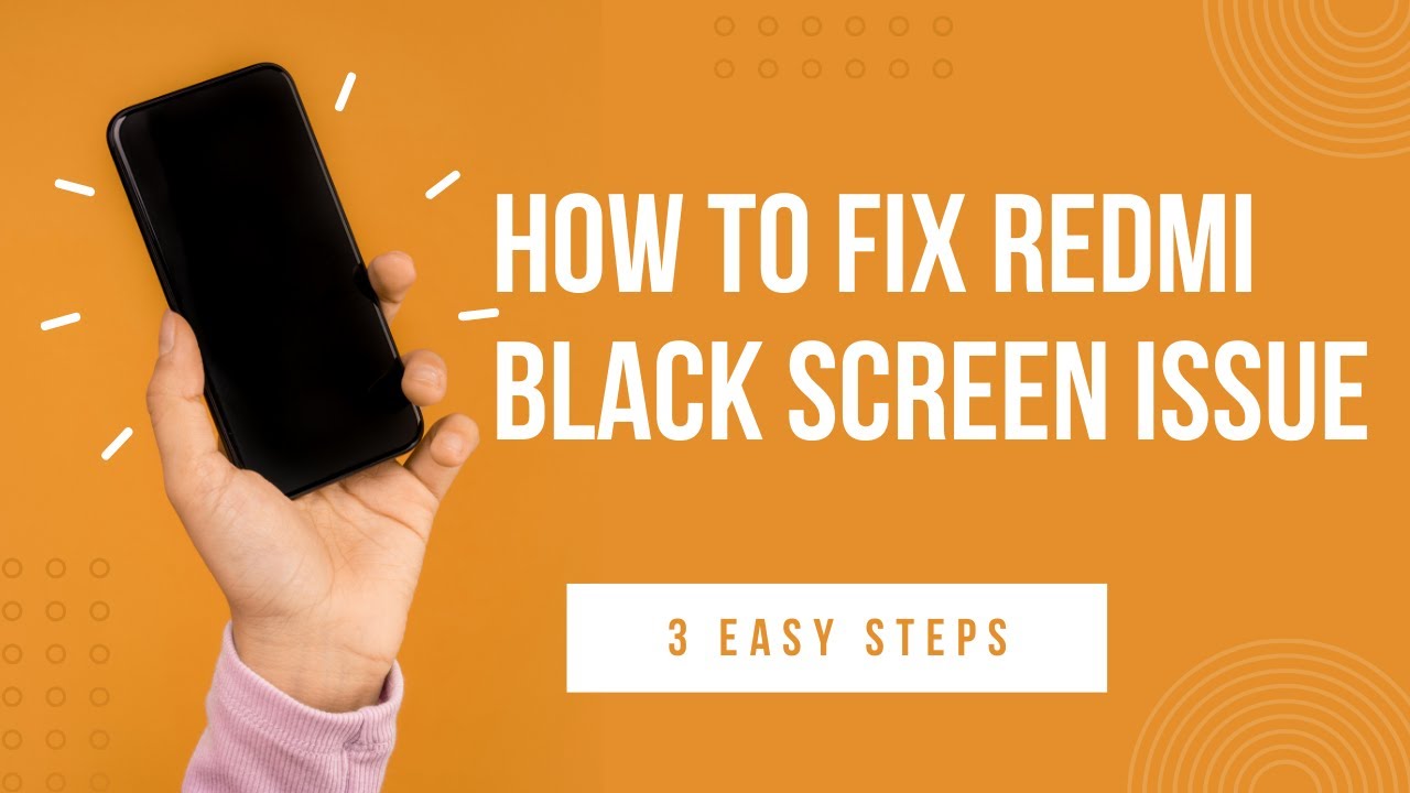 How to Fix the Redmi Black Screen Issue | Unlimited Solutions - YouTube
