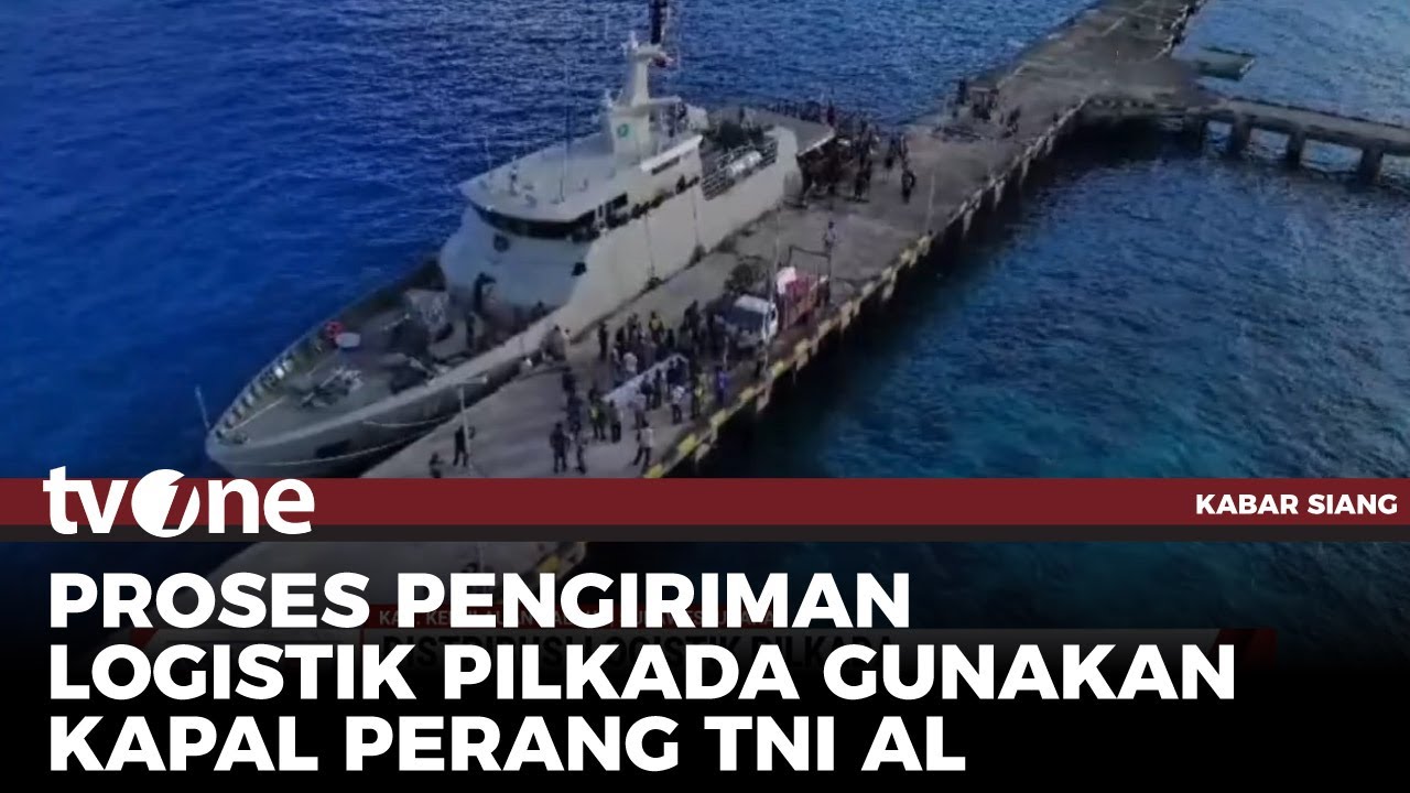 Distribusi Logistik Pilkada Menggunakan Kapal Perang TNI AL | Kabar ...