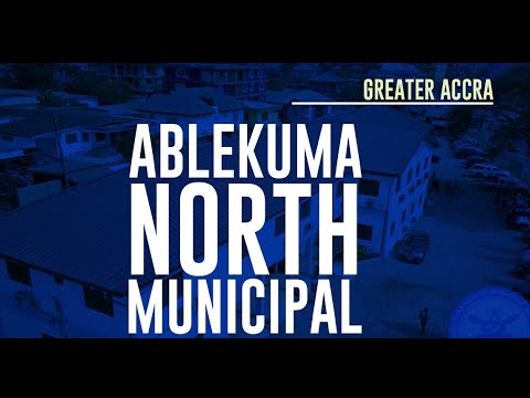 Ablekuma North Municipal - Developmental Projects by the Government of ...