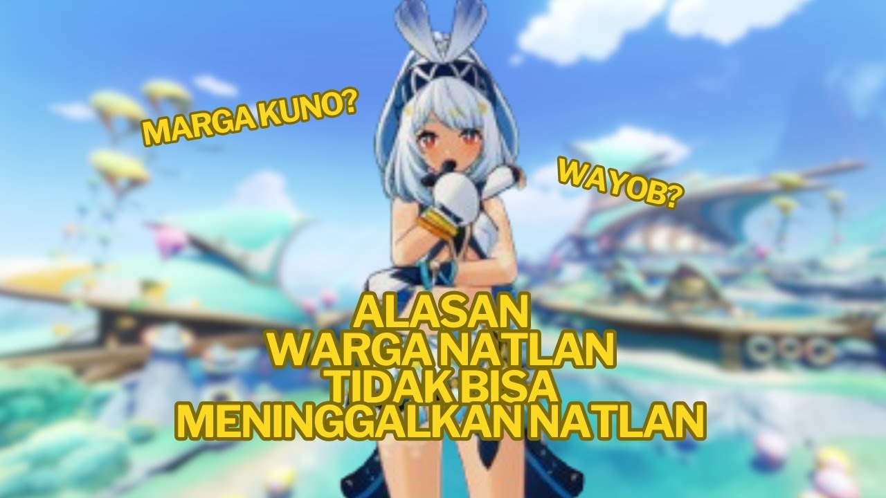 MARGA KUNO, WAYOB, ALASAN WARGA NATLAN TIDAK BISA MENINGGALKAN NATLAN ...