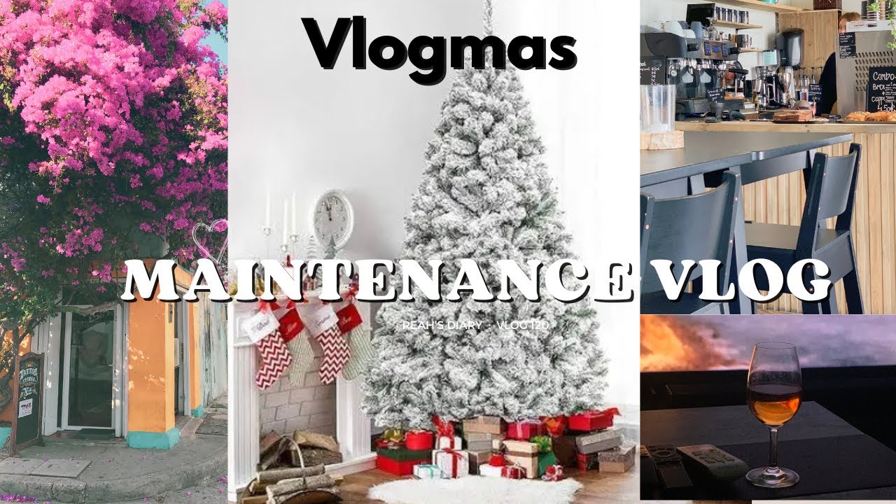 MAINTENANCE VLOG: Vlogmas Season !!! - YouTube