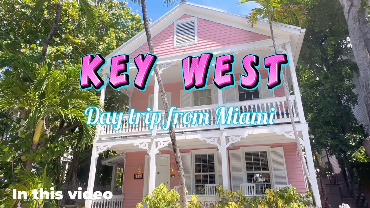 Day Trip to Key West from Miami | Ernest Hemingway Home, Southernmost ...