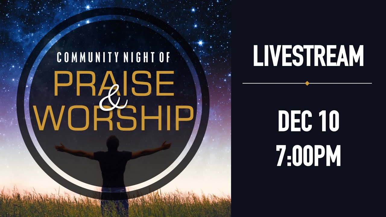 Community Praise & Worship Night - YouTube