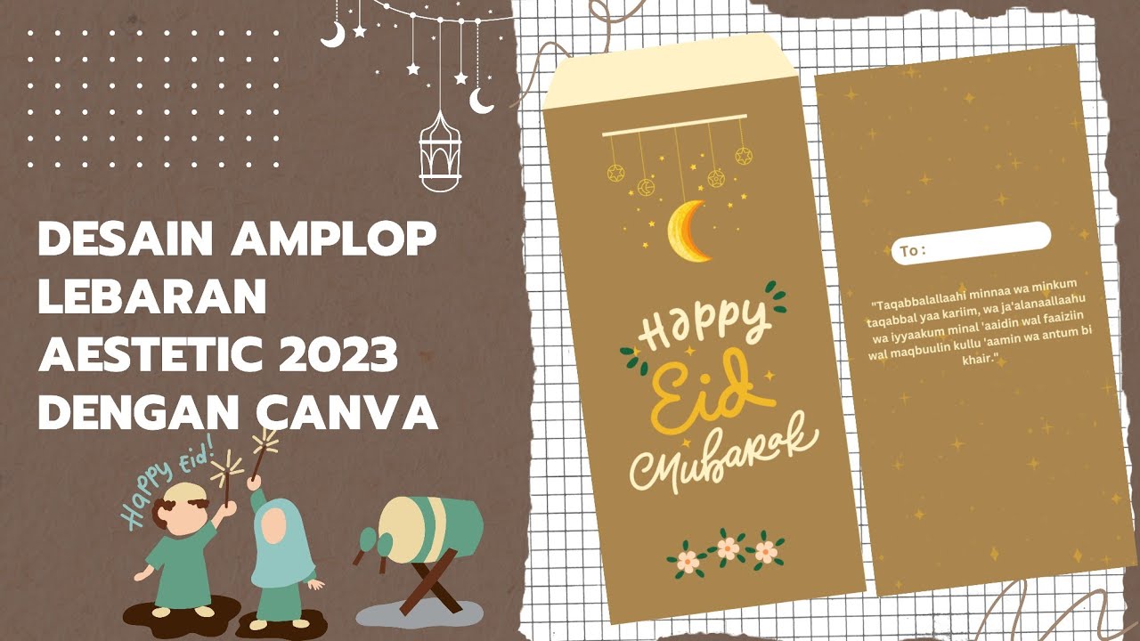 Membuat Desain Amplop Lebaran Aestetik 2023 dengan Canva : Tutorial ...