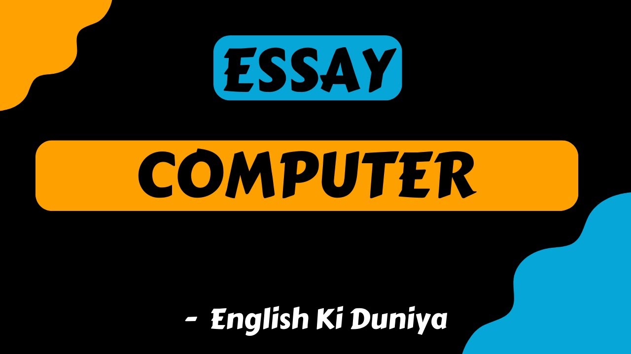 Essay | Computer | "The Evolution and Impact of Computers: An In-Depth ...