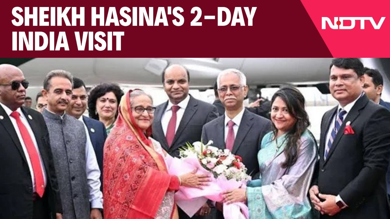 Sheikh Hasina In India | Bangladesh PM Sheikh Hasina Arrives On 2-Day ...