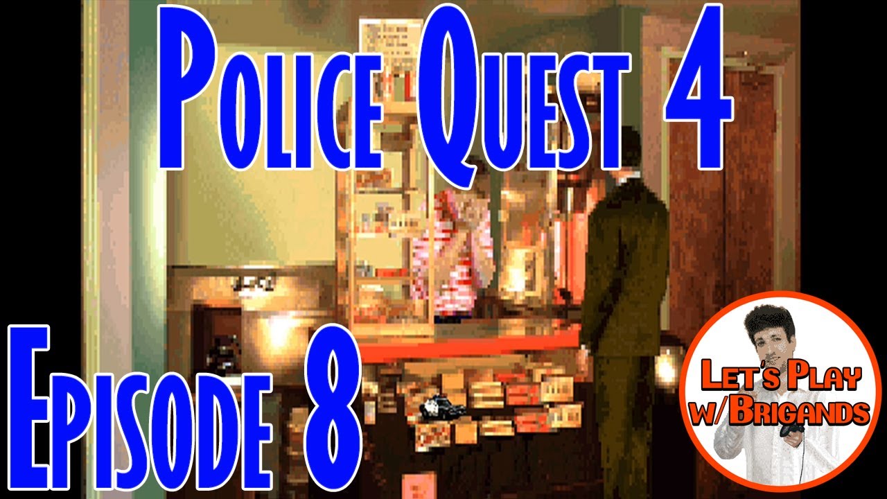 Police Quest 4: Open Season (Episode 8) - YouTube