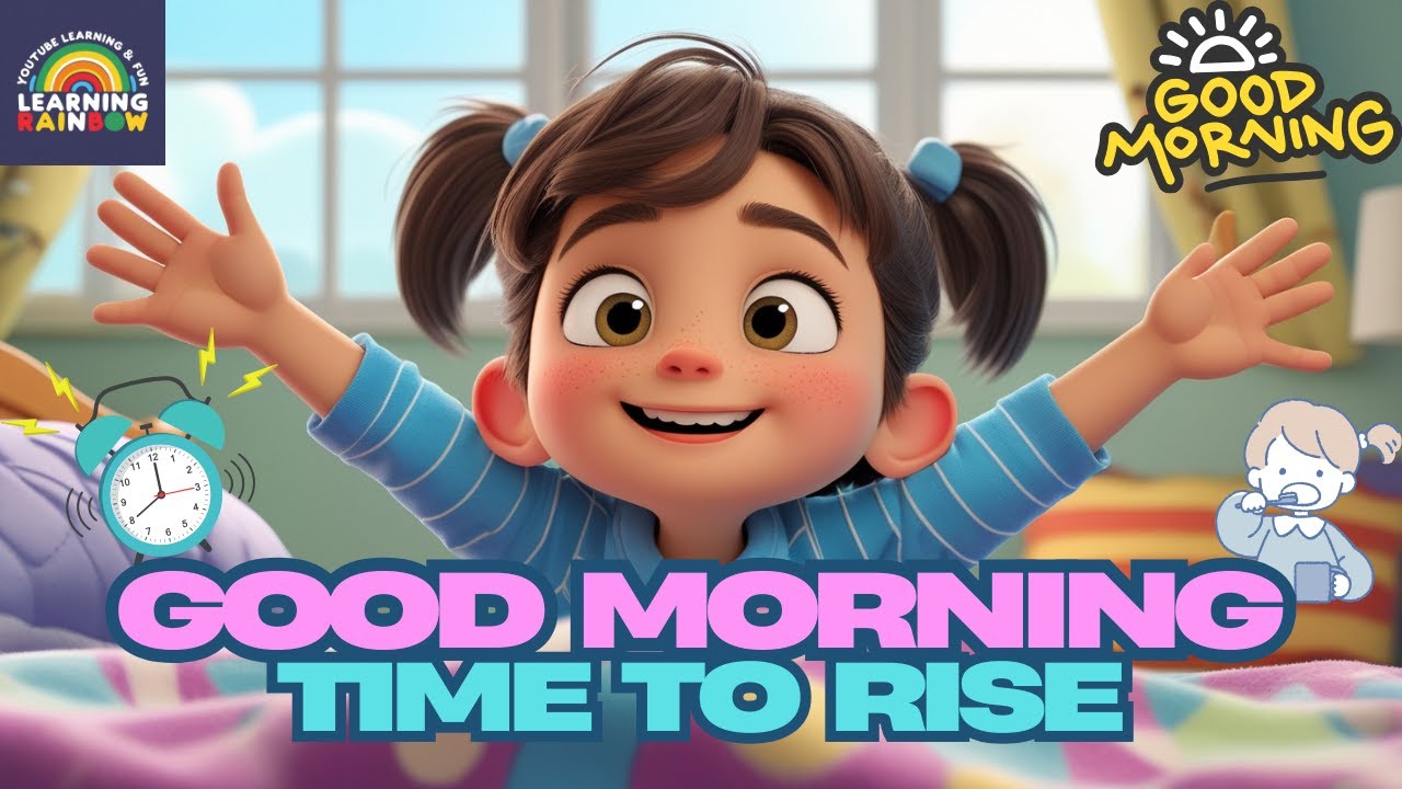 🌞 Good Morning Time to Rise | Fun Kids Song About Waking Up! 🎵 - YouTube