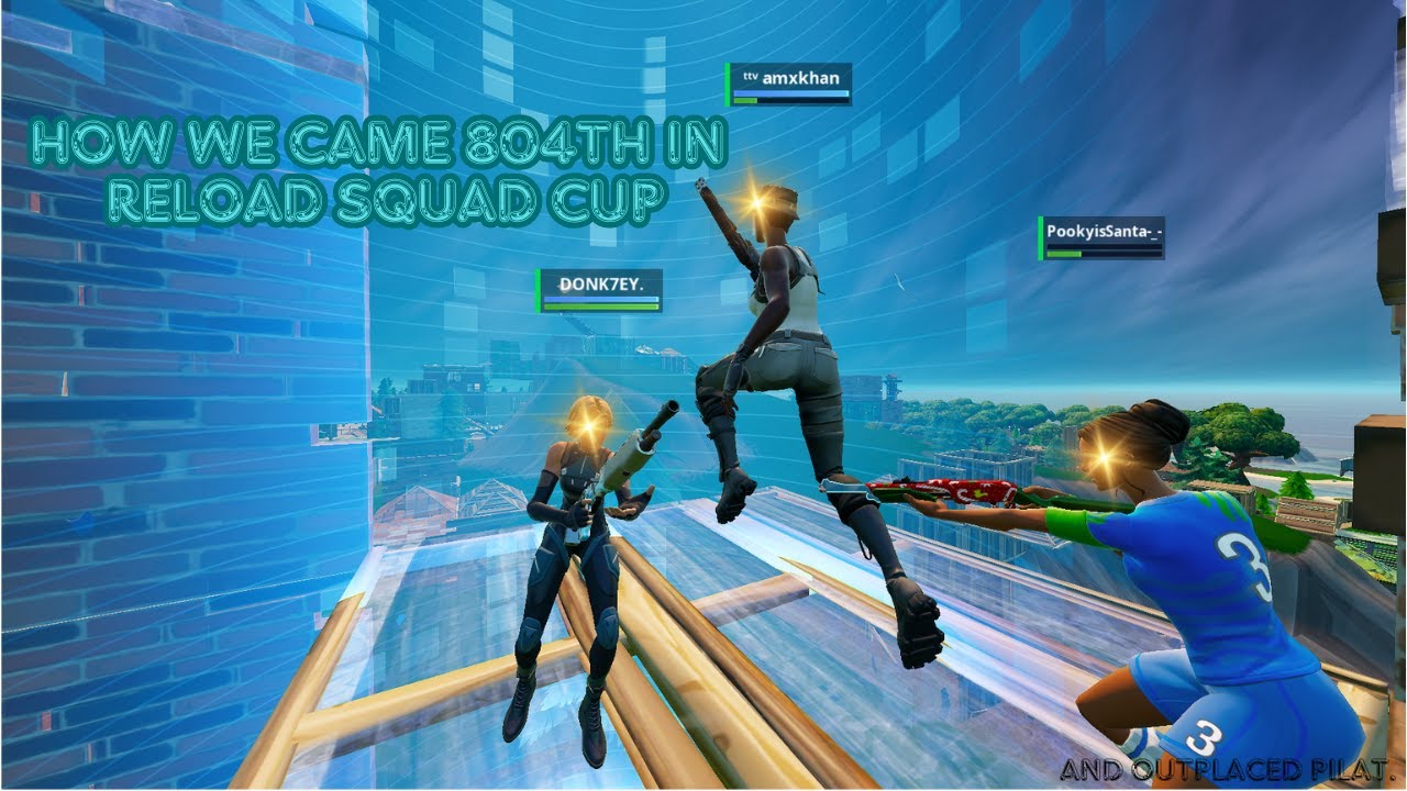 How we came 799th in the Squads Reload Cup - YouTube