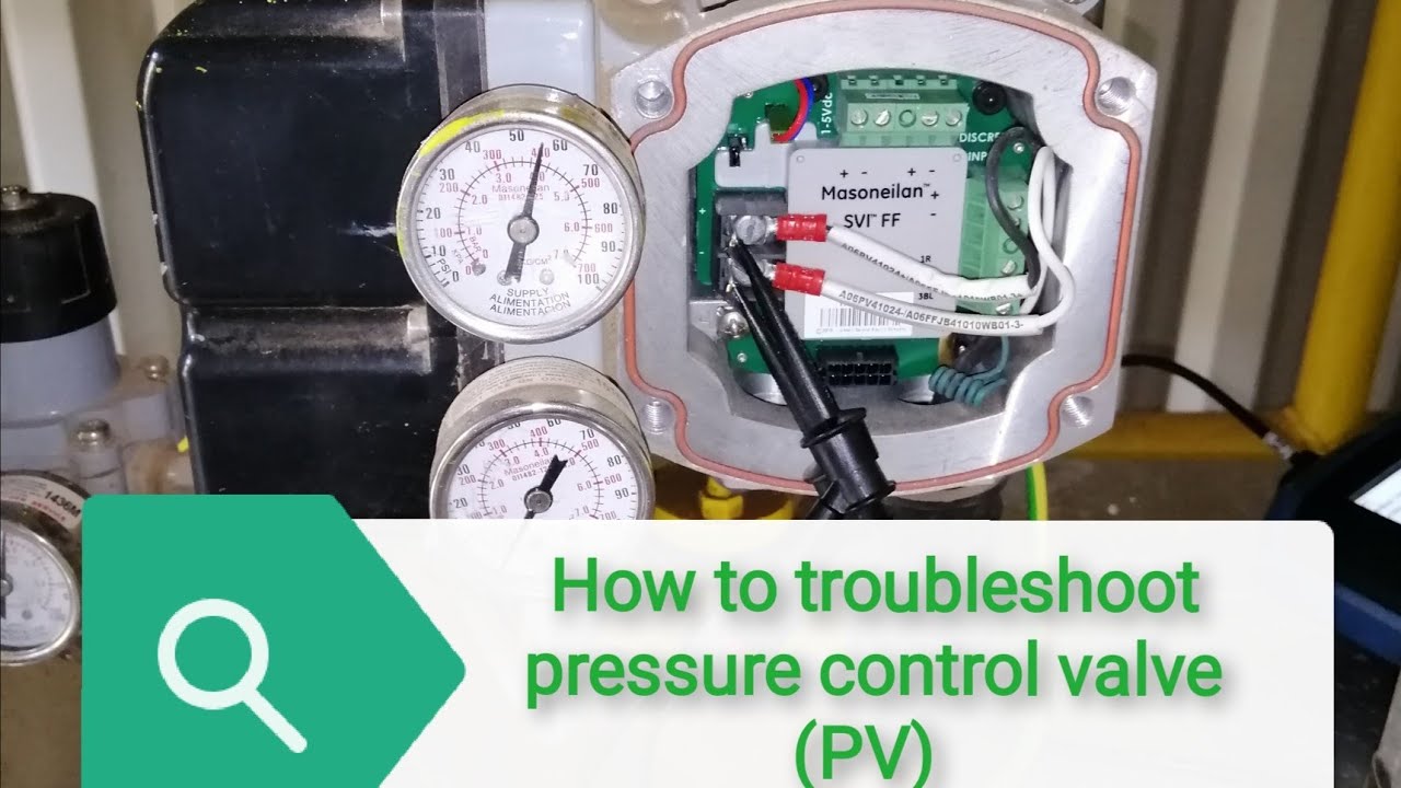 How to troubleshoot pressure control valve (PV) - YouTube