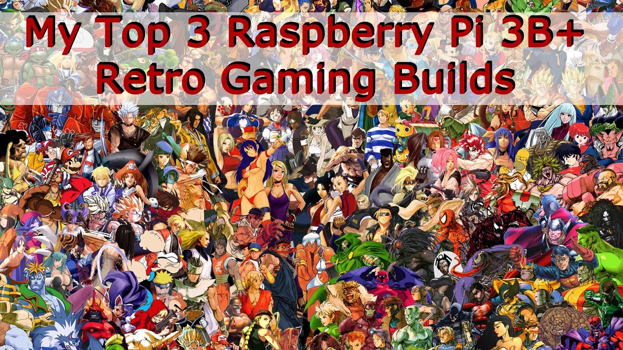 My Top 3 Raspberry Pi 3B+ Retro Gaming Images - Pinnacle of Gaming ...