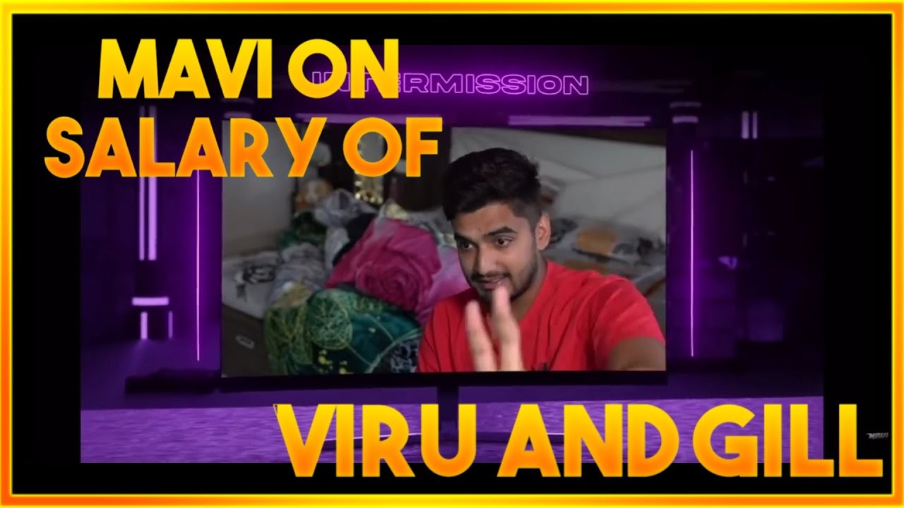 MAVI ON SALARY OF VIRU AND GILL#mavi #scout - YouTube