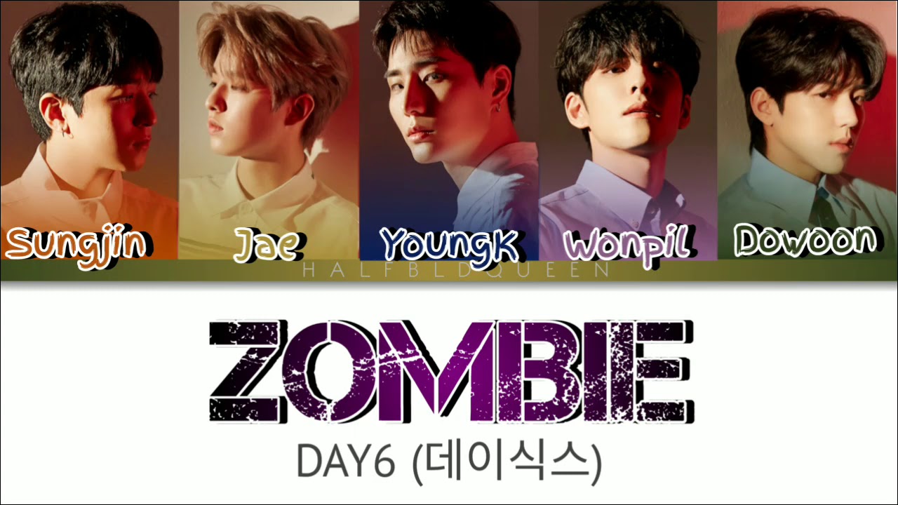 ZOMBIE - DAY6 Color Coded Lyrics Han/Eng - YouTube
