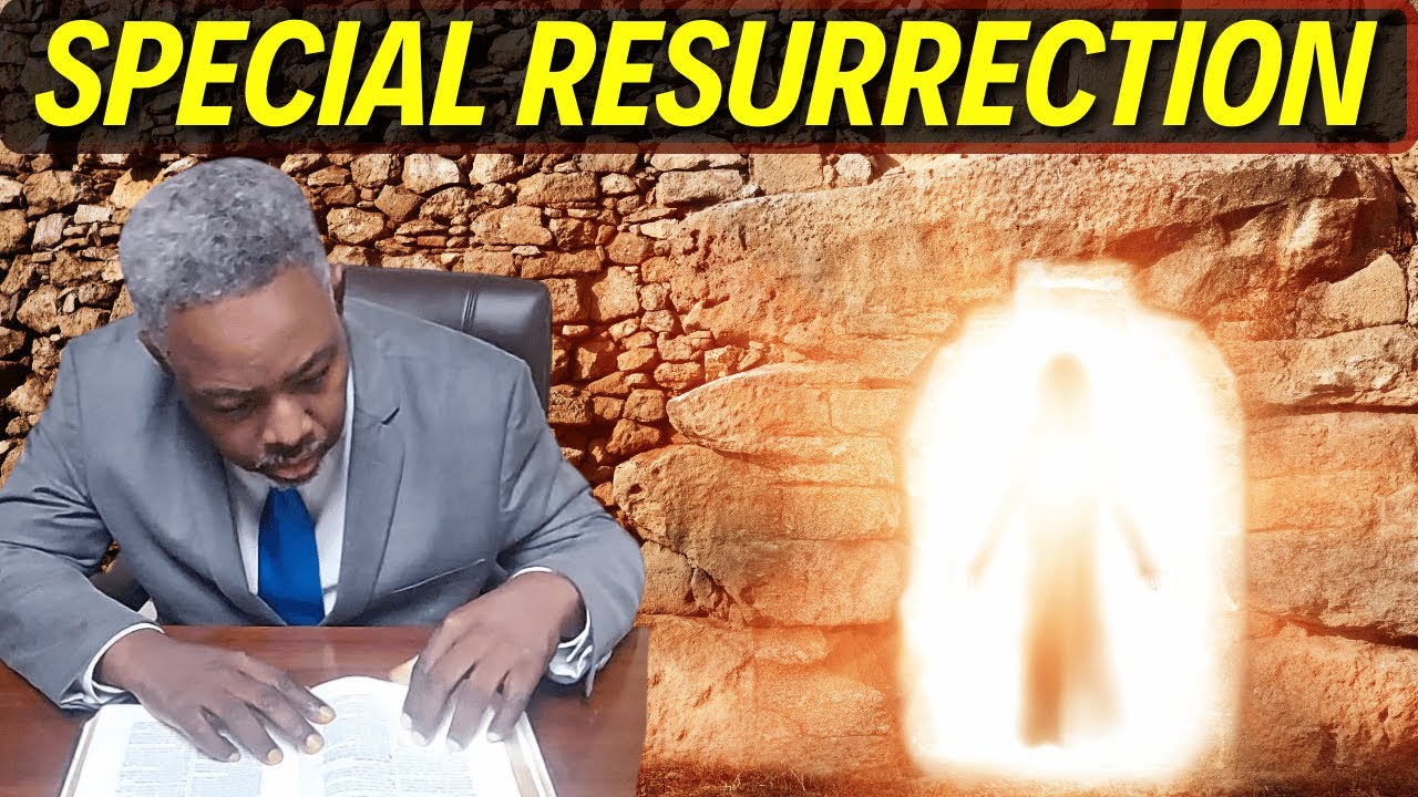 Special Resurrection | Study To Show Thyself Approved | Part 1 ...