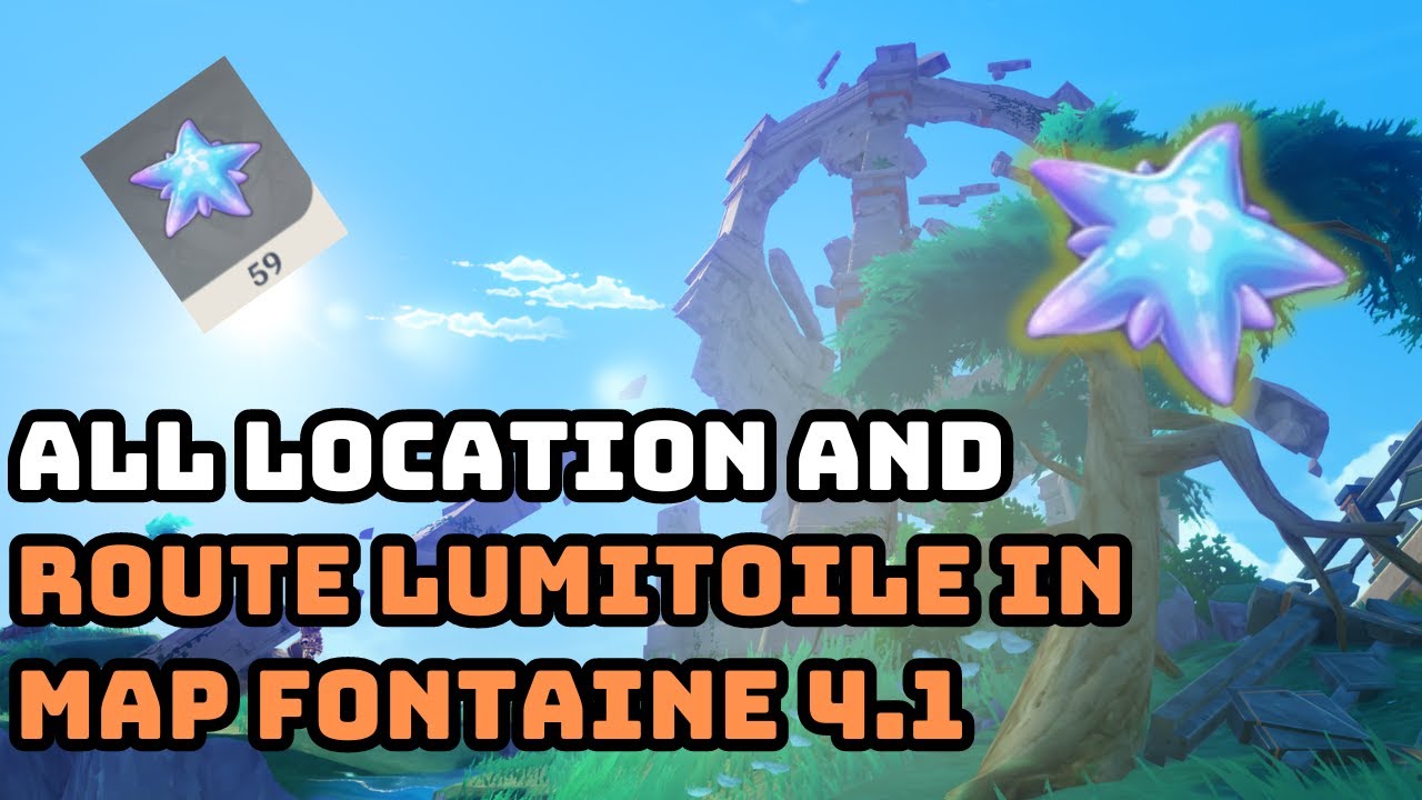 ALL LOCATION AND ROUTE ITEM LUMITOILE IN MAP FONTAINE GENSHIN IMPACT 4. ...