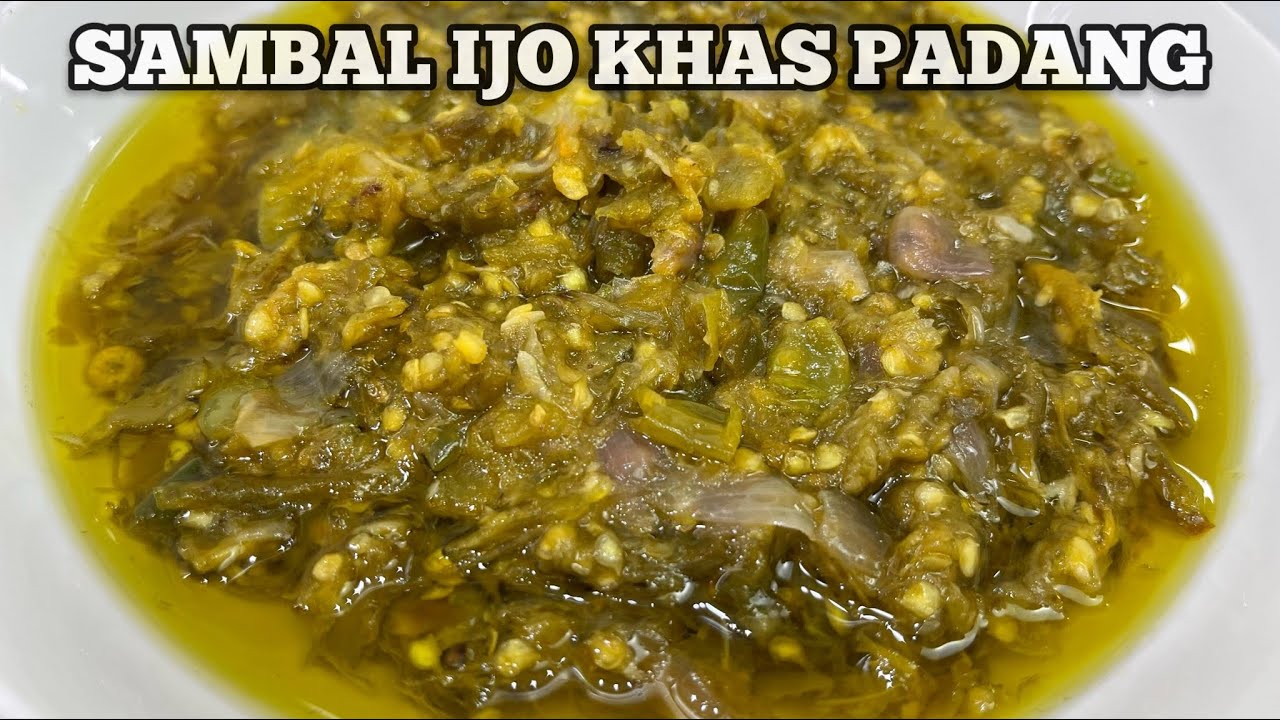 RESEP SAMBAL IJO KHAS PADANG ENAK BANGET - YouTube