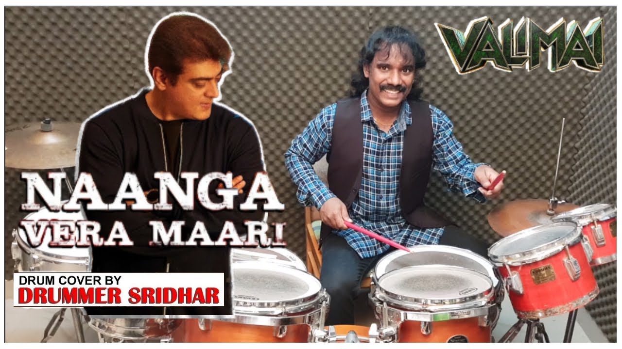 Valimai - Naanga Vera Maari | Drum Cover by Drummer Sridhar | Ajith ...