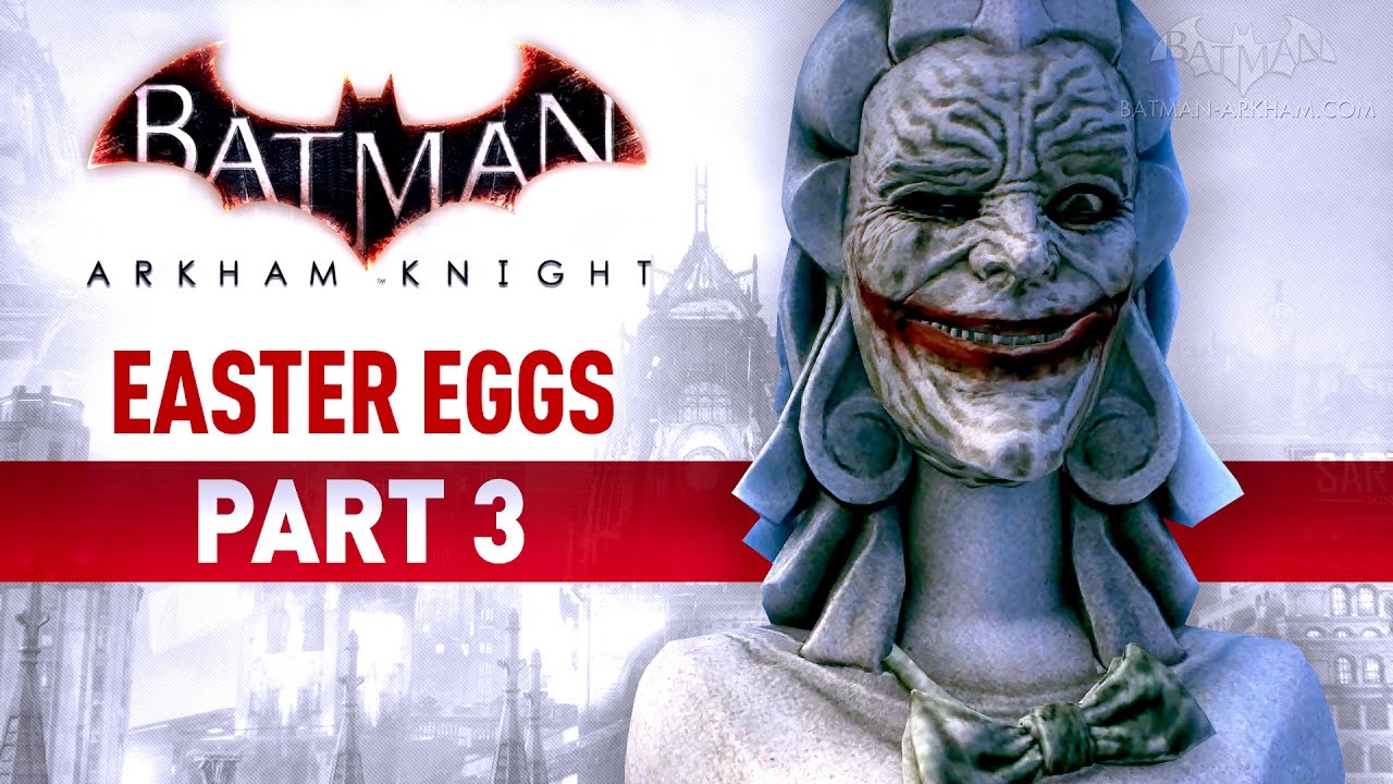 Batman: Arkham Knight Easter Eggs - Part 3 (All Joker Hallucinations ...
