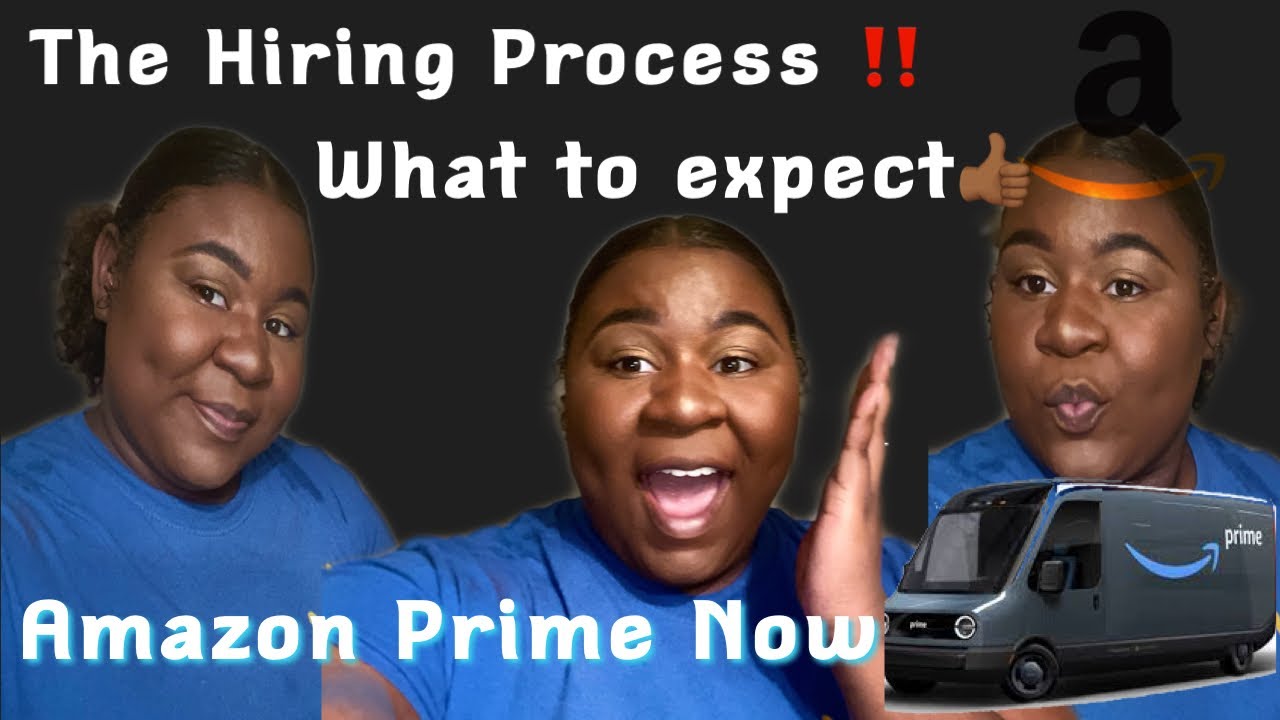 What’s it like at Amazon? Amazon Prime Now Hiring Process! MUST WATCH ...