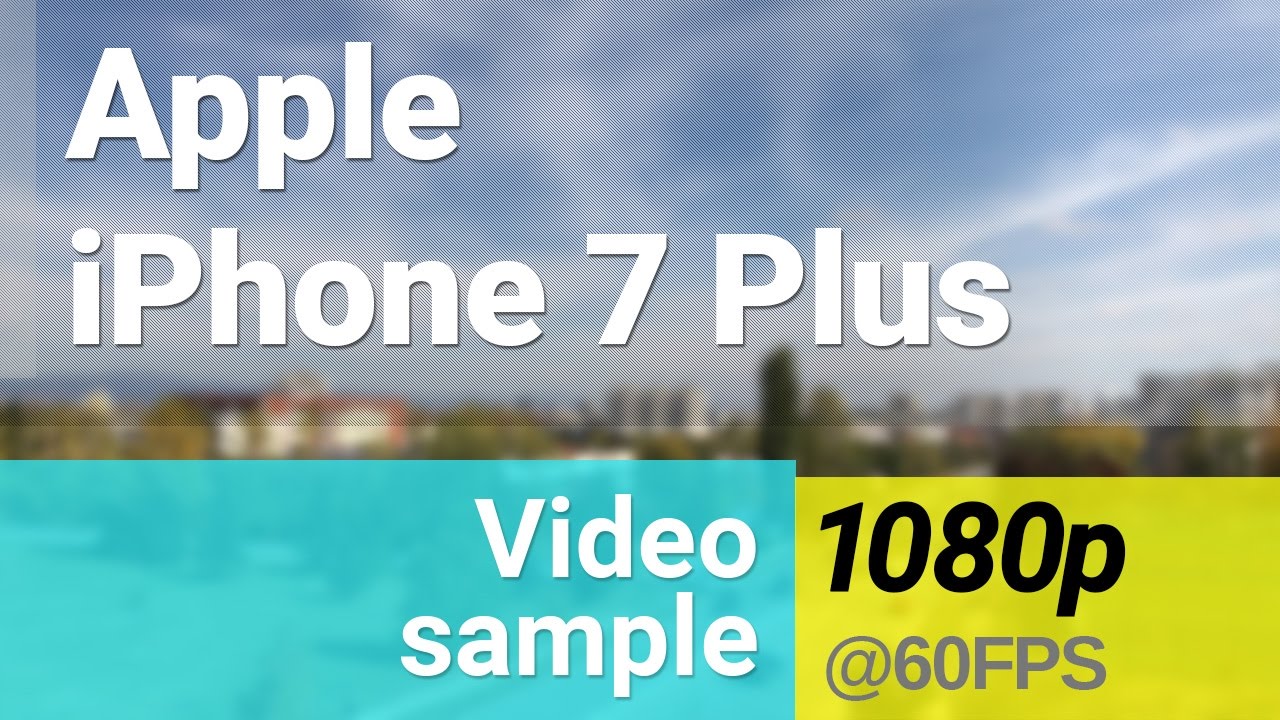 Apple iPhone 7 Plus normal 1080p@60fps - YouTube