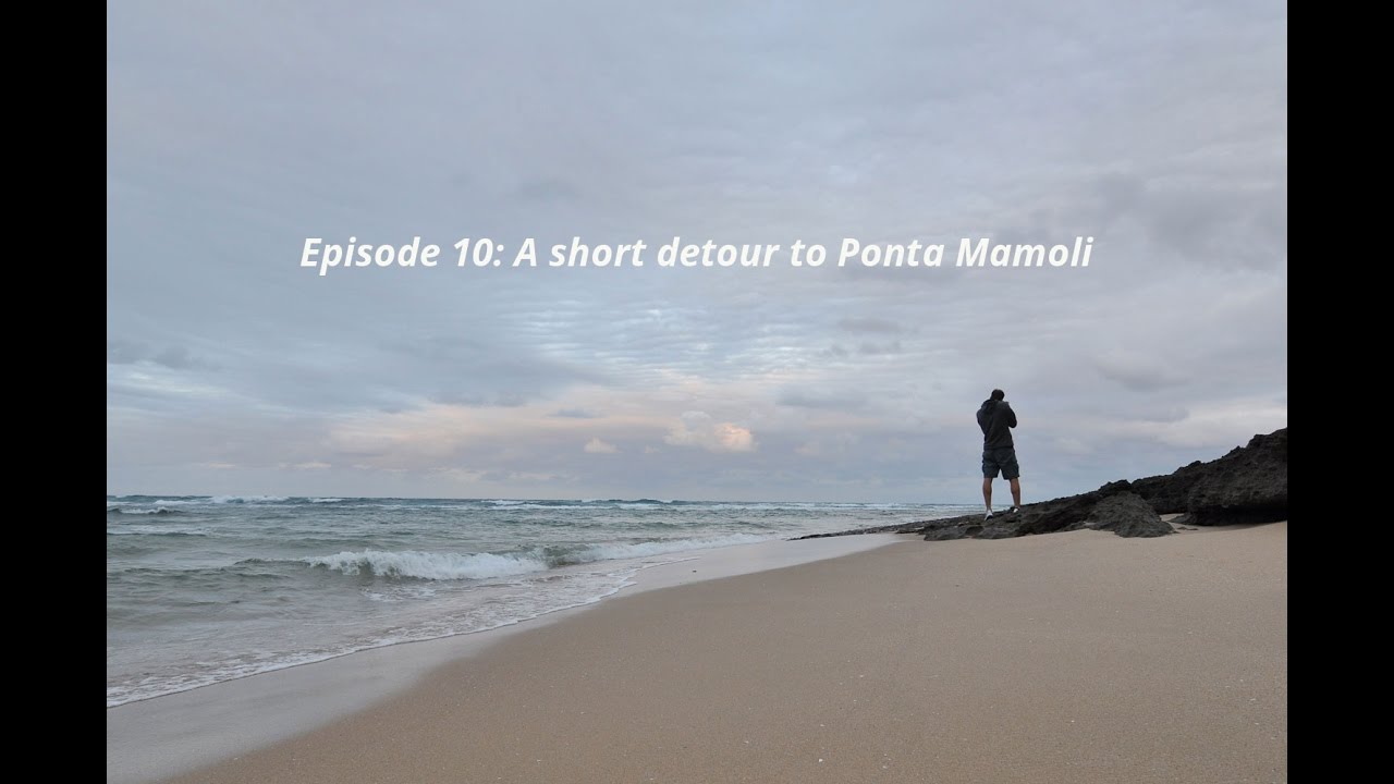 A short detour to Ponta Mamoli - Mozambique - YouTube