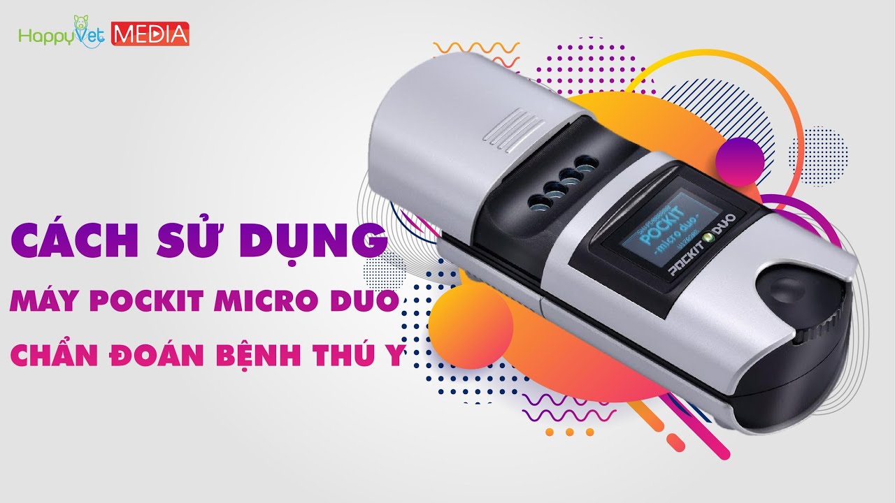 Máy Pockit Micro Duo - Cách sử dụng máy chẩn đoán nhanh bệnh thú y ...