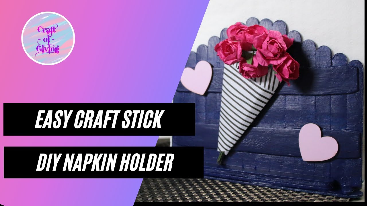 Easy Craft Stick DIY Napkin Holder | Craft of Giving - YouTube