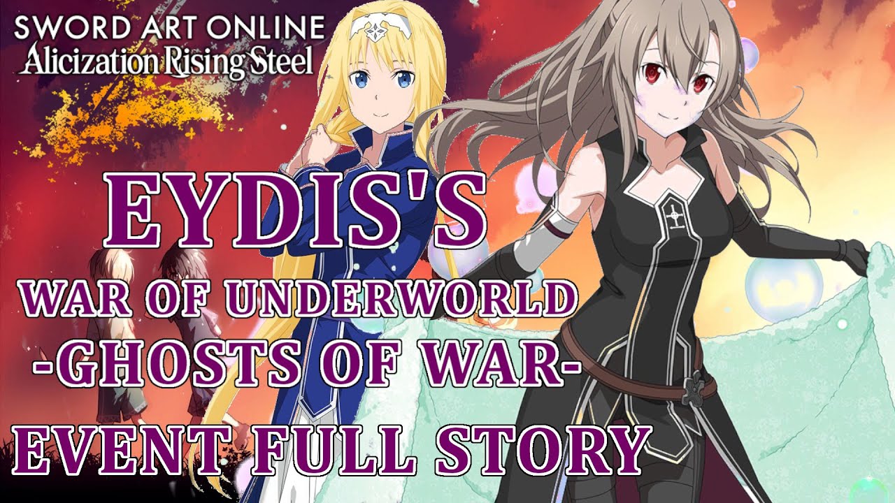 SAO: Alicization Rising Steel - Eydis's War of Underworld -Ghosts of ...