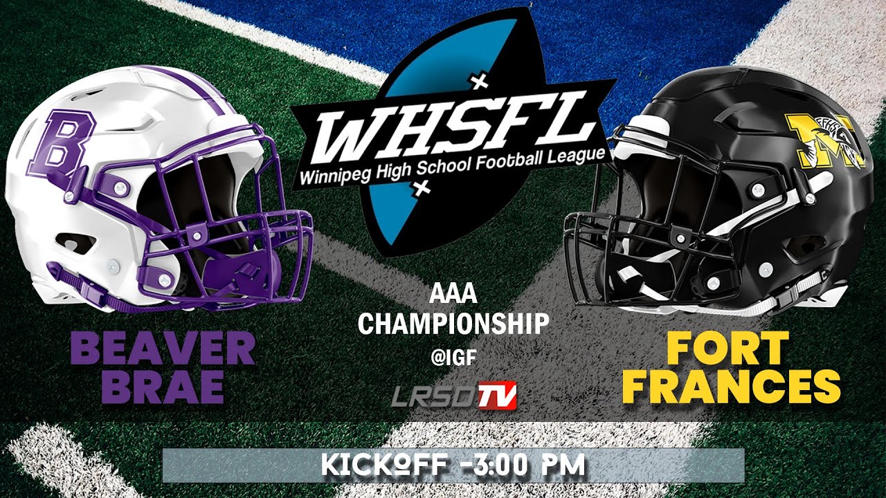 WHSFL -AAA CHAMPIONSHIP GAME - BEAVER BRAE BRONCOS VS FORT FRANCES ...
