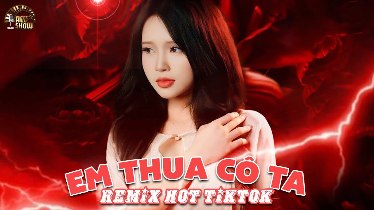 Em Thua Cô Ta Remix - Min Quỳnh Anh | Cô Ấy Tốt Hơn Em À Cô Ta Cũng ...