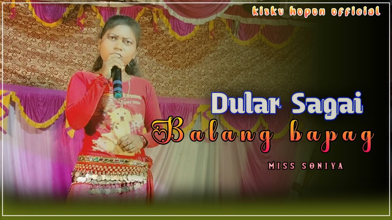 Dular Sagai Balang Bapaga || New Santhali Song Miss:-Soniya 2025 - YouTube