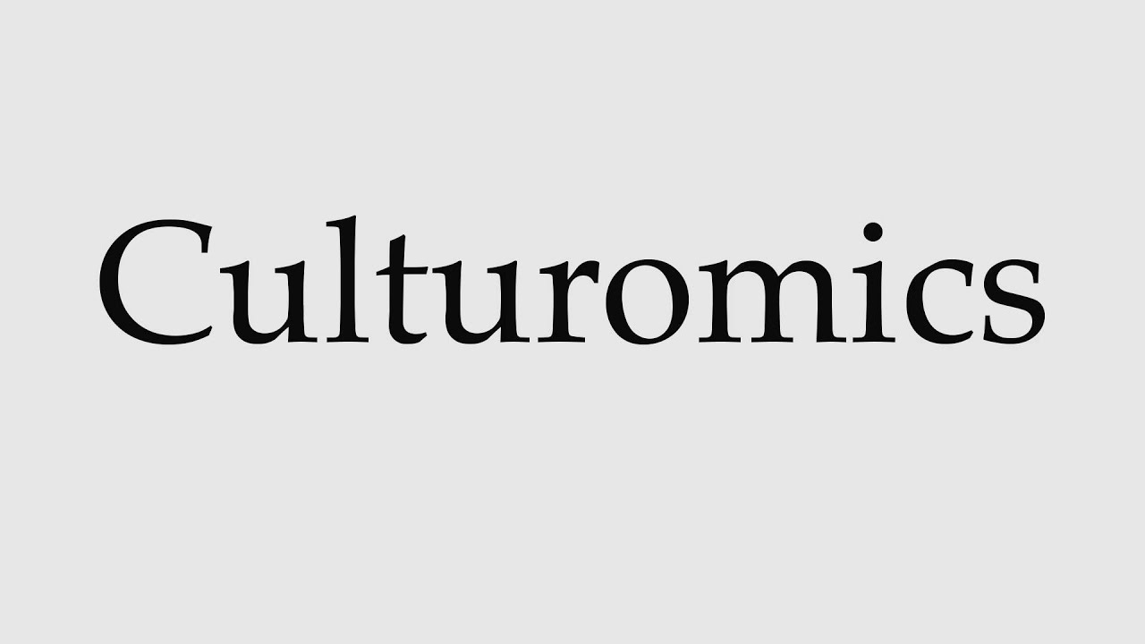 How to Pronounce Culturomics - YouTube