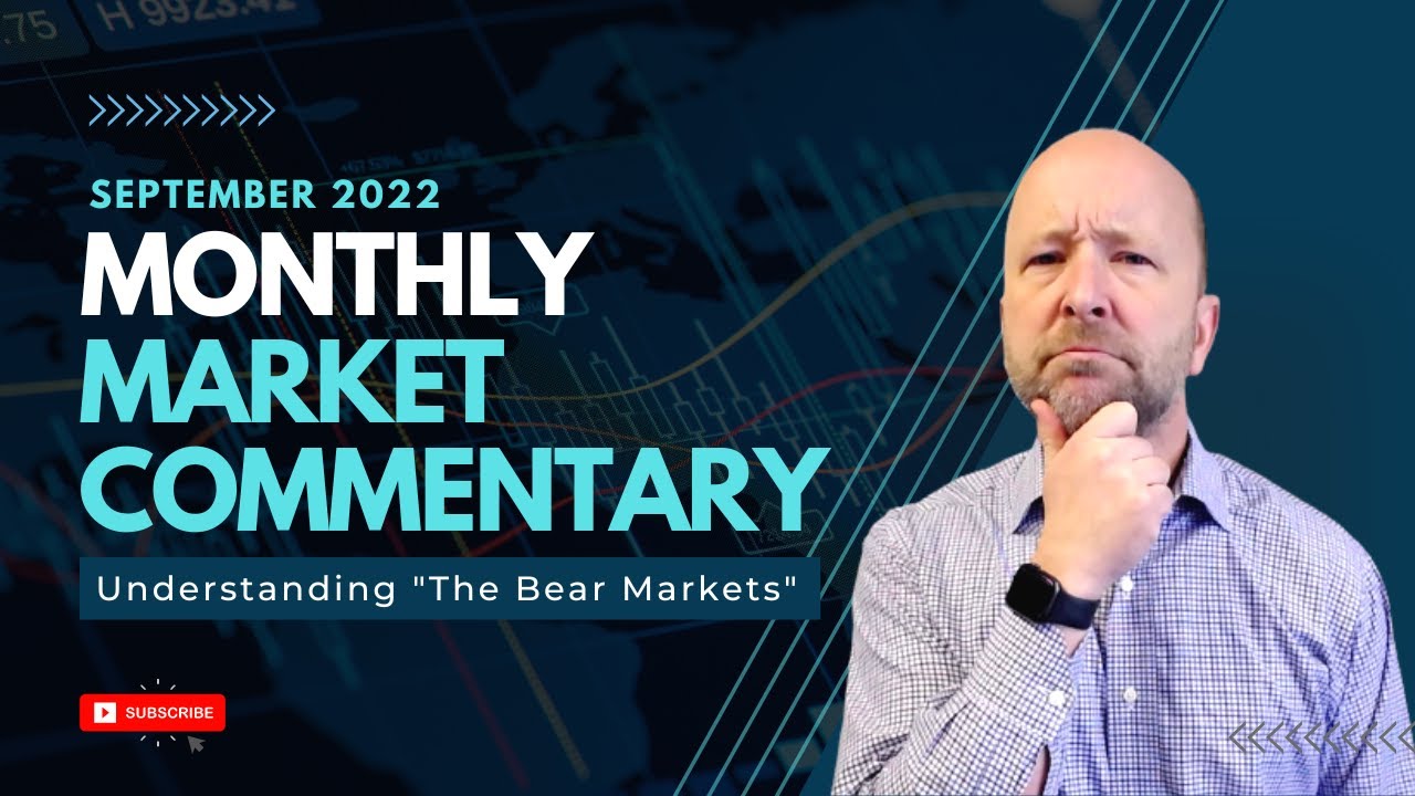 September 2022 | Monthly Market Commentary - YouTube