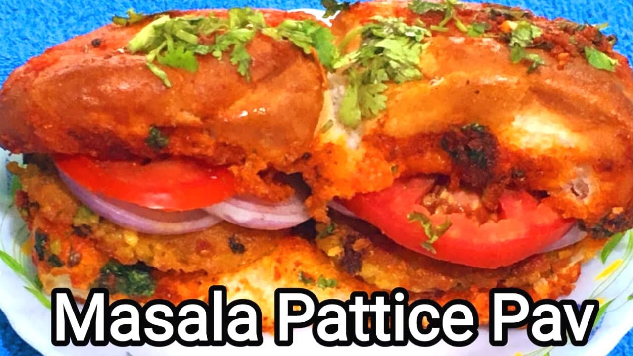 Masala Pattice Pav Recipe | Masala Pattice Pav | Indian Street Food ...