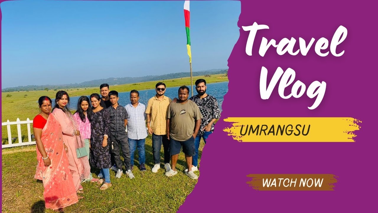 A great trip to Umrangsu...😯☺️☺️ - YouTube