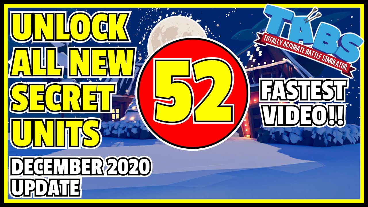 TABS - NEW! HOW TO UNLOCK ALL 52 SECRET UNITS - FASTEST VIDEO - YouTube