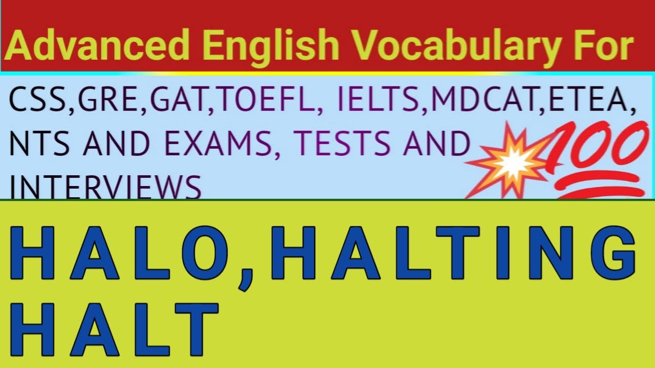 ADVANCED ENGLISH VOCABULARY- halo, halting, halt - YouTube