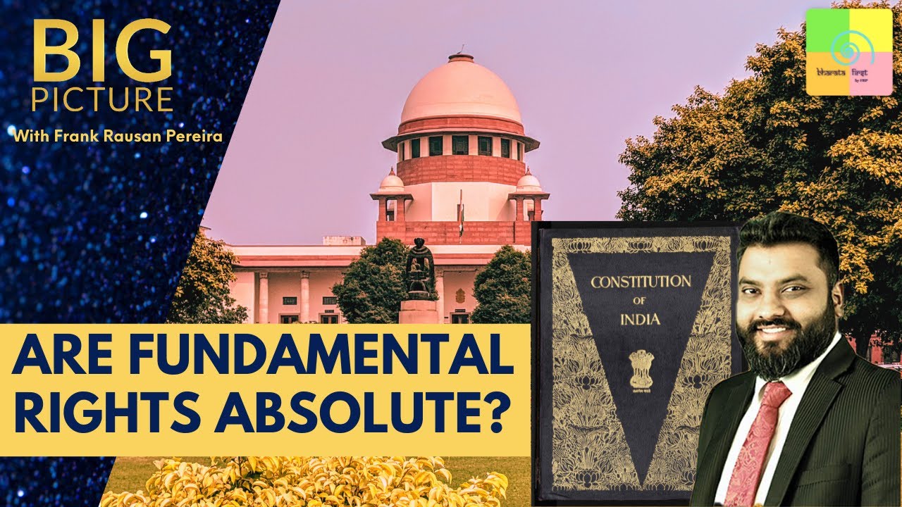 Big Picture: Fundamental Rights & Reasonable Restrictions - YouTube