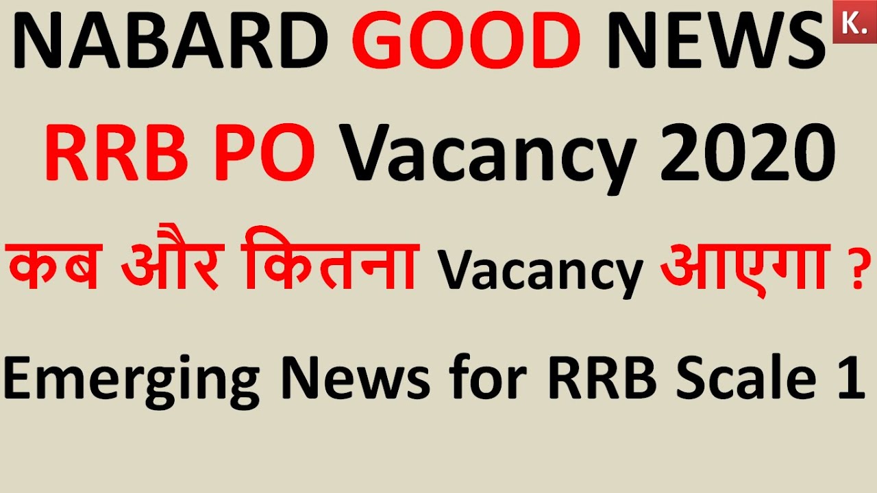 NABARD Good News for RRB PO Vacancy 2020 |Emerging News for RRB Scale 1 ...