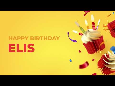 Happy Birthday ELIS ! - Happy Birthday Song made especially for You! 🥳