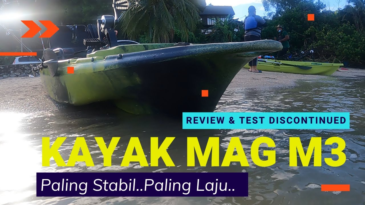 #59 Review & Test Kayak Fishing MAG M3 : Discontinued Kayak Fishing ...