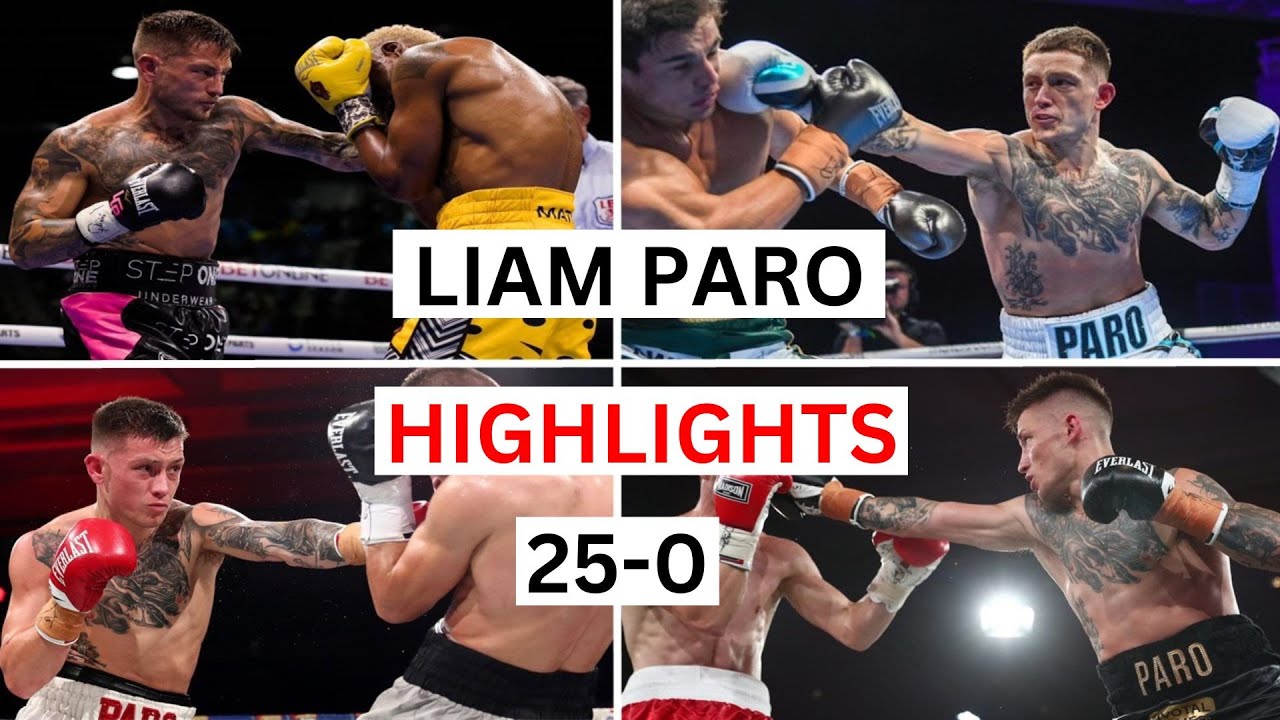 Liam Paro (25-0) Highlights & Knockouts - YouTube