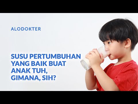 Bunda Perlu Tahu nih, Kriteria Susu Pertumbuhan yang Baik untuk Anak