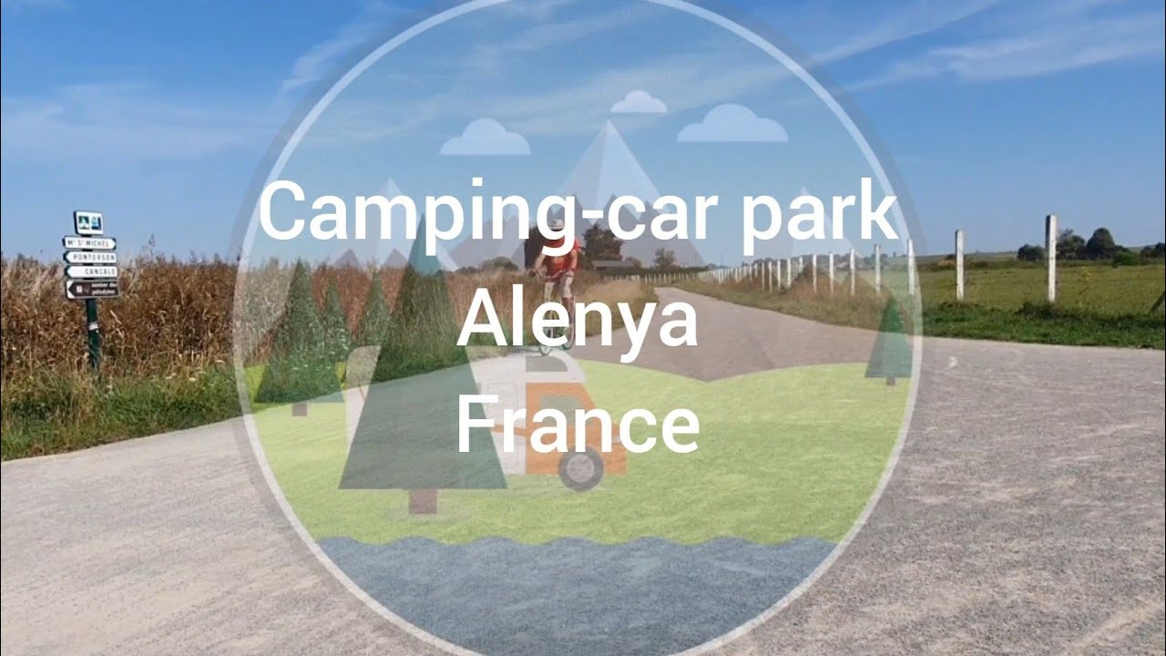 Camping-car park Alénya france 🇫🇷 - YouTube