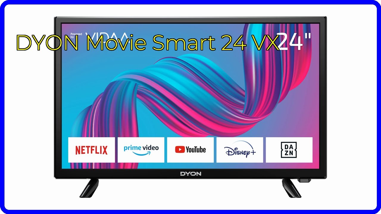 BEWERTUNG (2025): DYON Movie Smart 24 VX. WESENTLICHE Einzelheiten ...