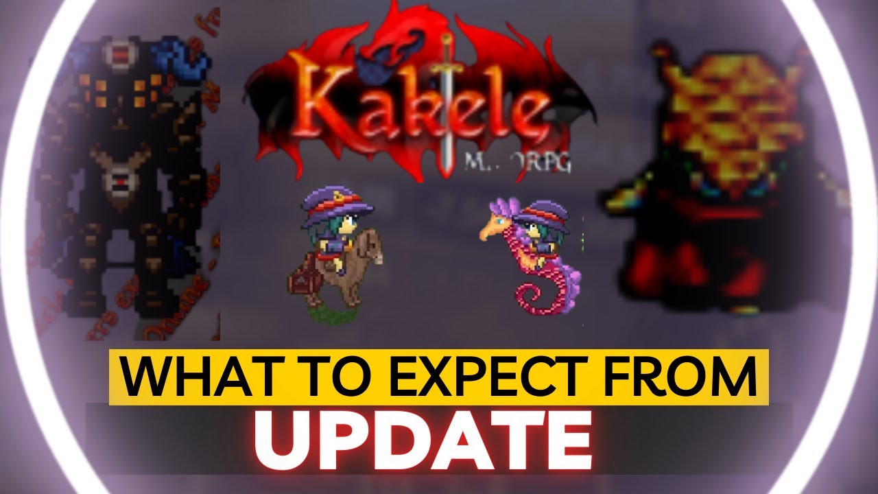 KAKELE : WHAT TO EXPECT FROM THE UPDATE - YouTube
