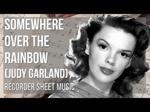 Recorder Sheet Music: How to play Somewhere Over The Rainbow by Judy ...