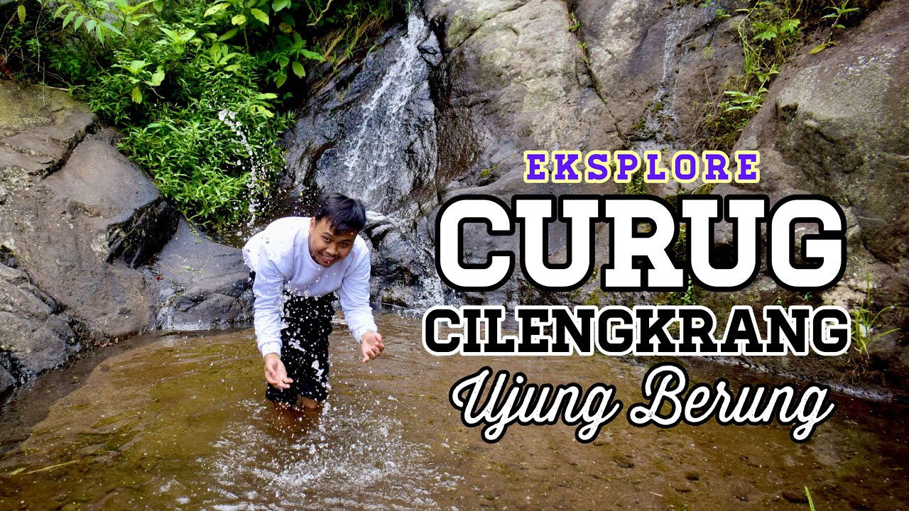 CURUG CILENGKRANG yang indah kondisi terbaru Curug di pertengahan tahun ...