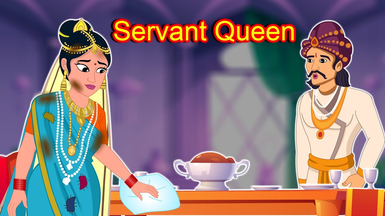 Servant Queen - English Stories - Moral Stories in English - YouTube